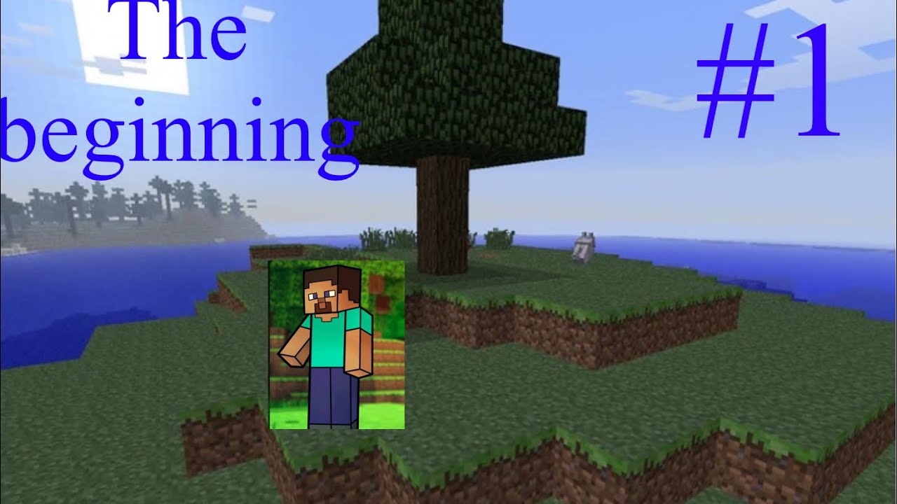 The beginning, minecraft part 1 - YouTube