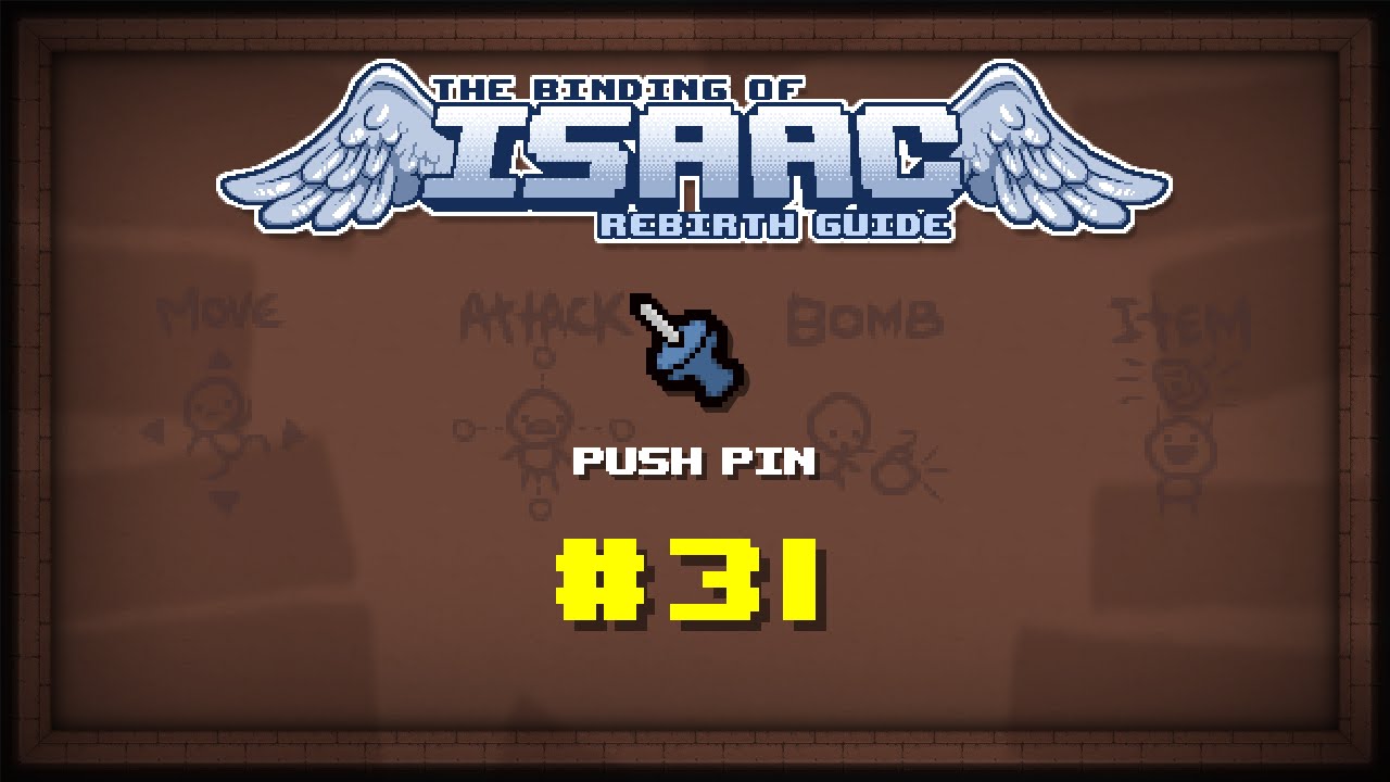 Binding of Isaac: Rebirth Item guide - Push Pin - YouTube