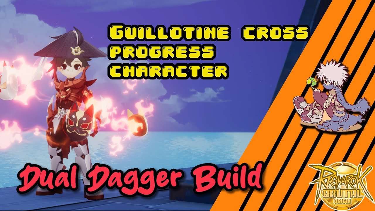 RAGNAROK ORIGIN - GUILLOTINE CROSS DAGGER BUILD | PVE X PVP - YouTube