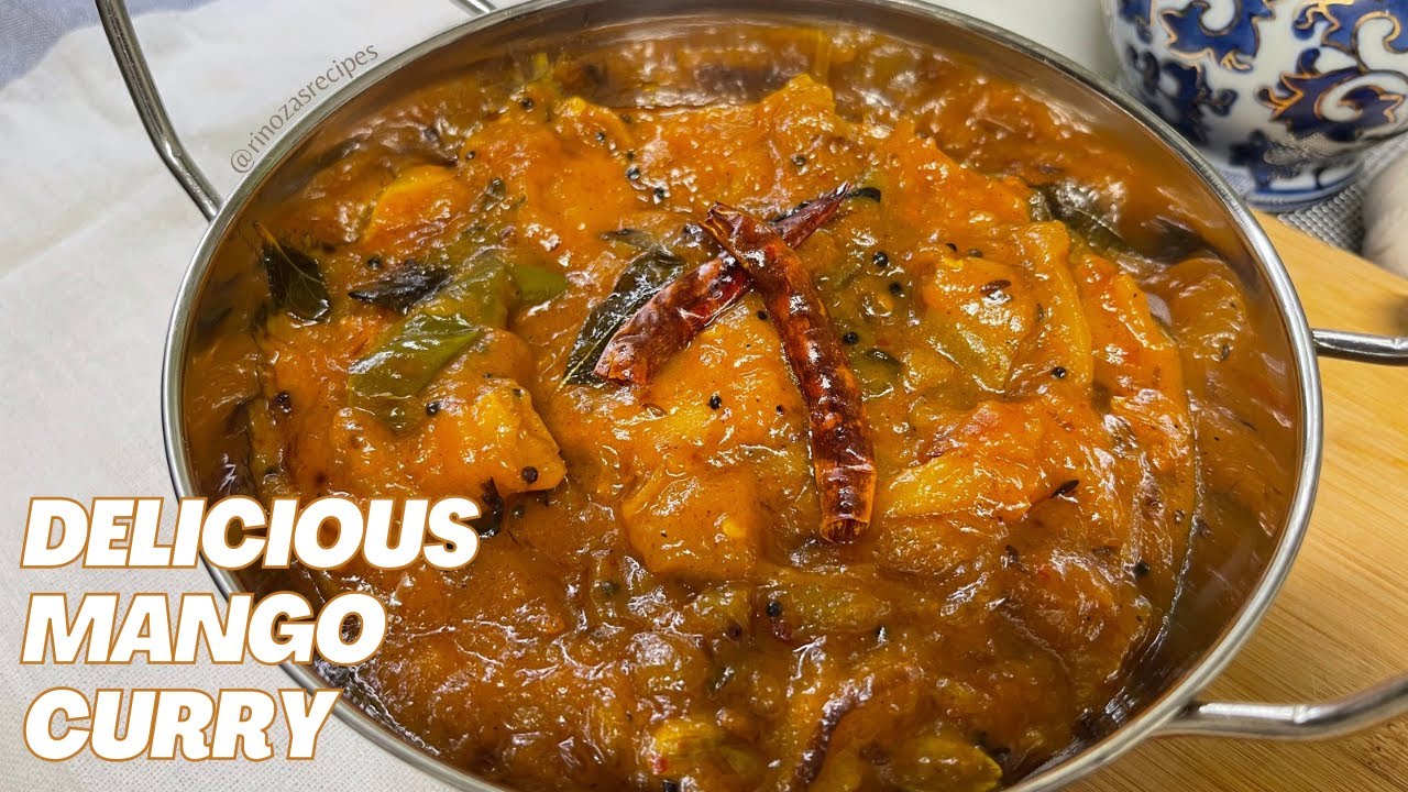 How to make the BEST MANGO CURRY Recipe | Sri-Lankan Style | Sweet ...