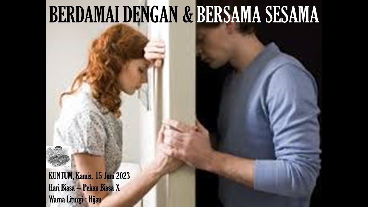 Berdamai Dengan & Bersama Sesama - YouTube