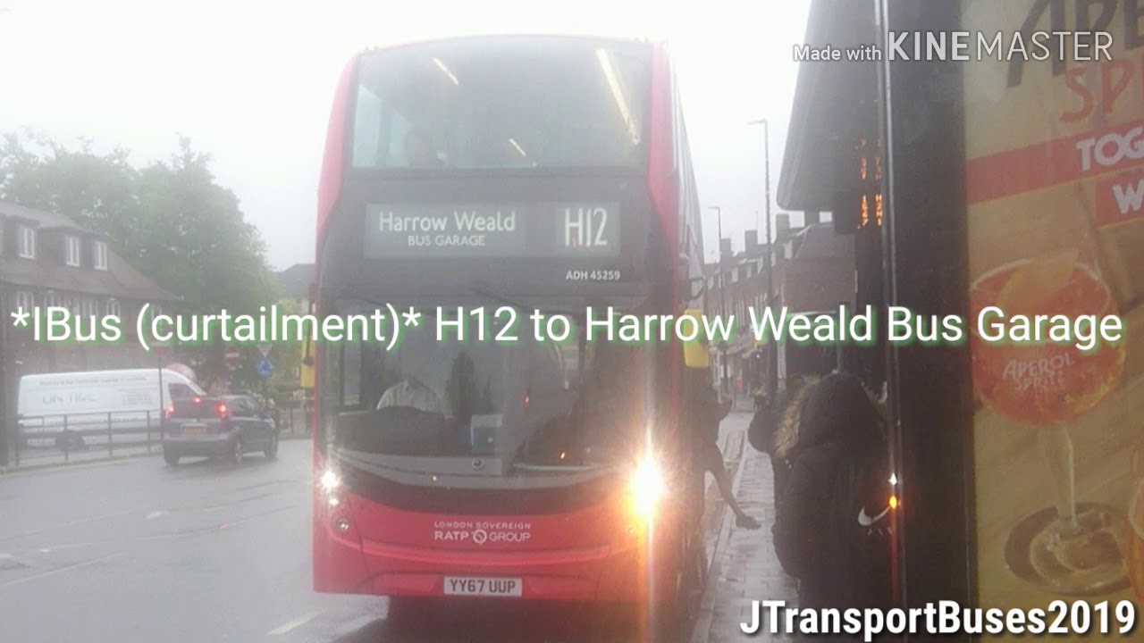 *IBus* (Curtailment)* H12 to Harrow Weald Bus Garage - YouTube
