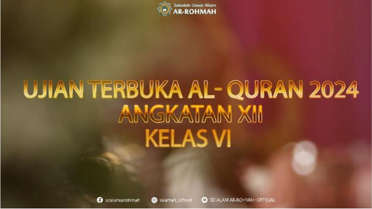 Ujian Terbuka Al-Qurán SD Alam Ar-rohmah 2024 #ujianterbuka - YouTube