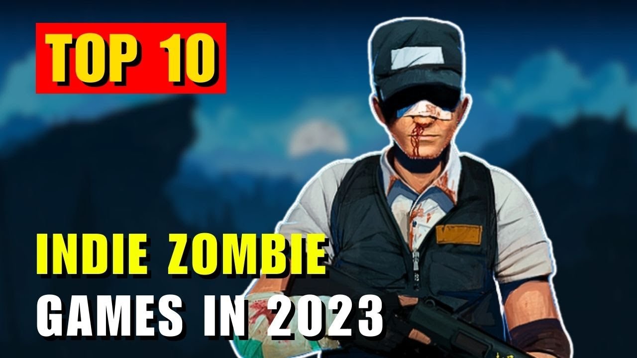 Top 10 Indie Zombie Games of 2023 - YouTube