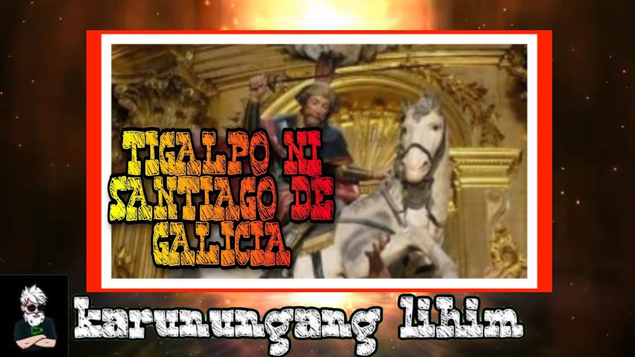 TIGALPO NI SANTIAGO DE GALICIA - YouTube