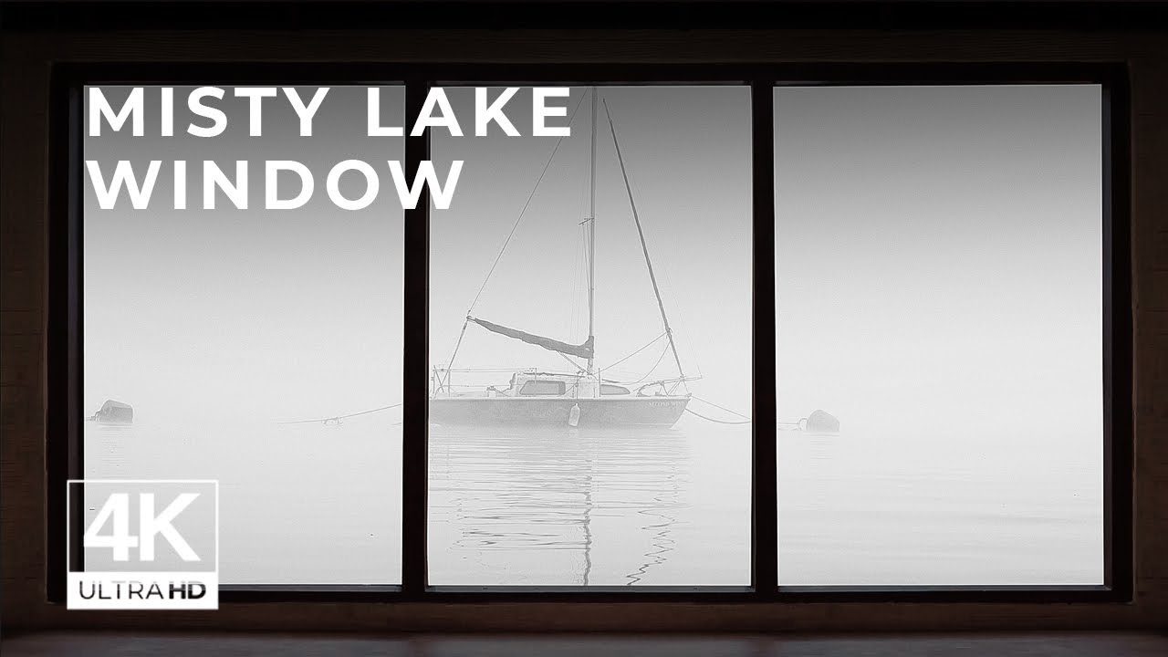 4K Misty Lake Window view - Relaxing, Calming, Ambience - YouTube