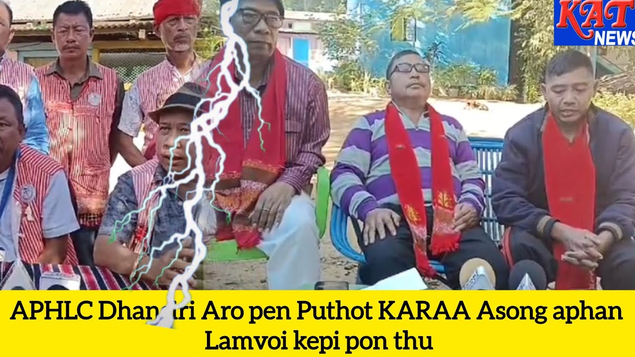 APHLC Dhansiri Aro pen puthot KARAA Aphan lamvoi kepi thu. - YouTube