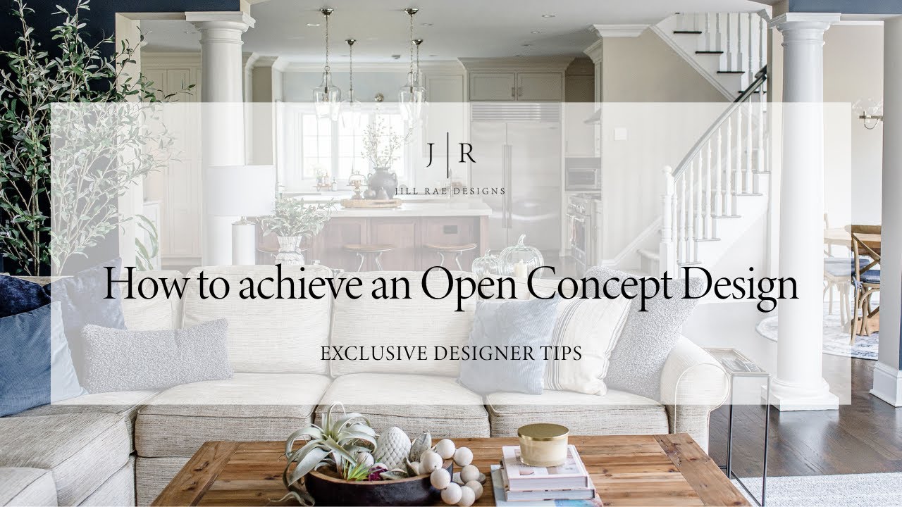 Jill Rae Designs | Ways to achieve the open concept Interior Design ...