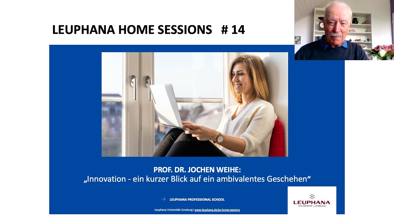 Leuphana Home Session #14: Innovation – Prof. Dr. Jochen Weihe - YouTube