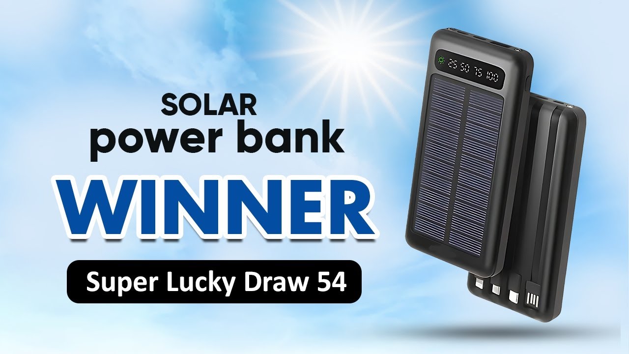 Super Lucky Draw 54 Winner Announced! 🎉 | Congrats on Winning the Solar ...