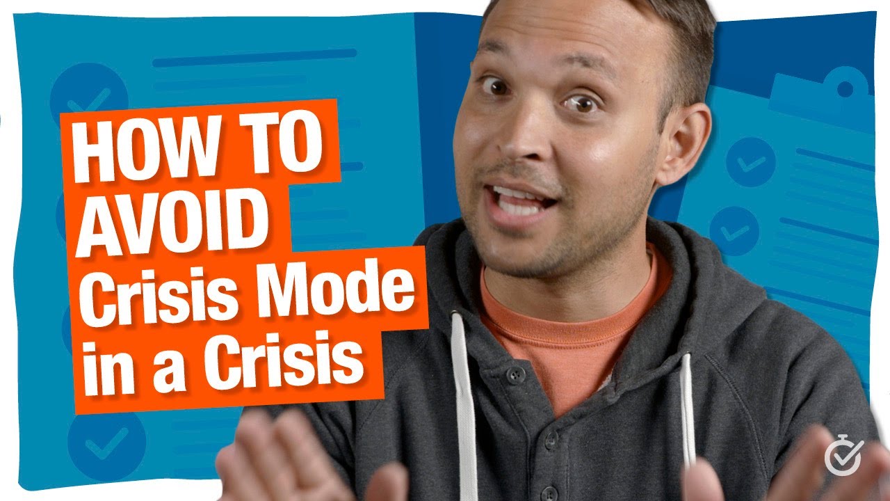 How to Avoid Crisis Mode and Focus on Key Priorities - YouTube