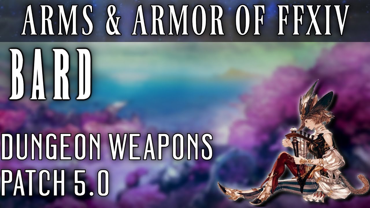 All Bard Dungeon Weapons of ShB (Patch 5.0) - YouTube