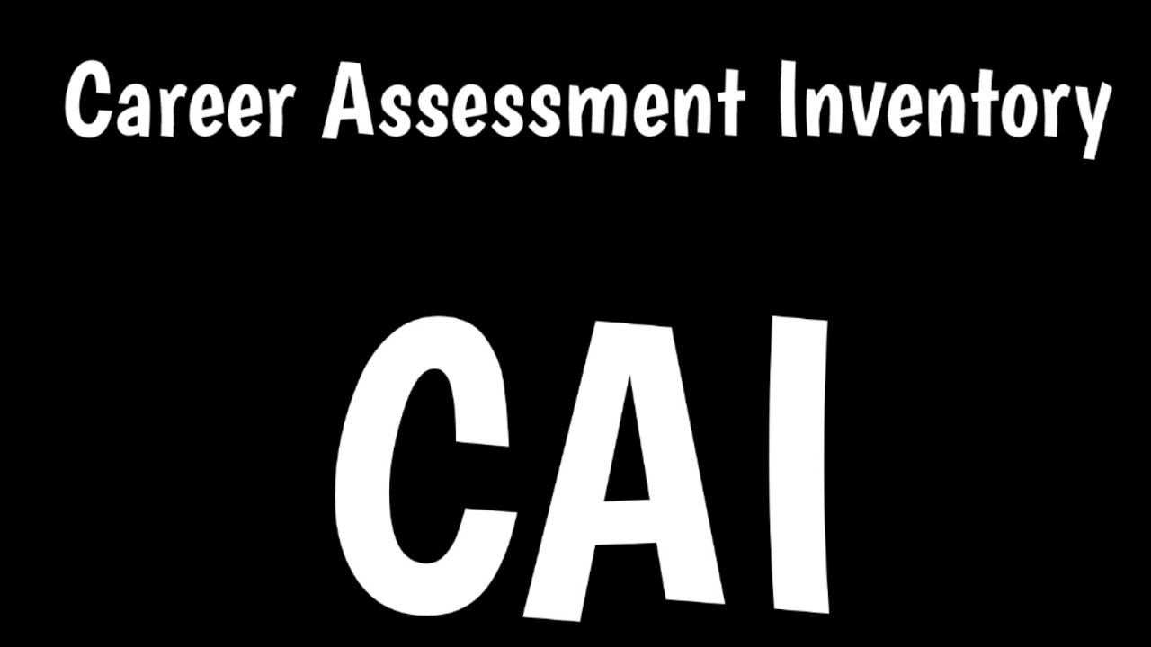 Career Assessment Inventory | CAI | - YouTube