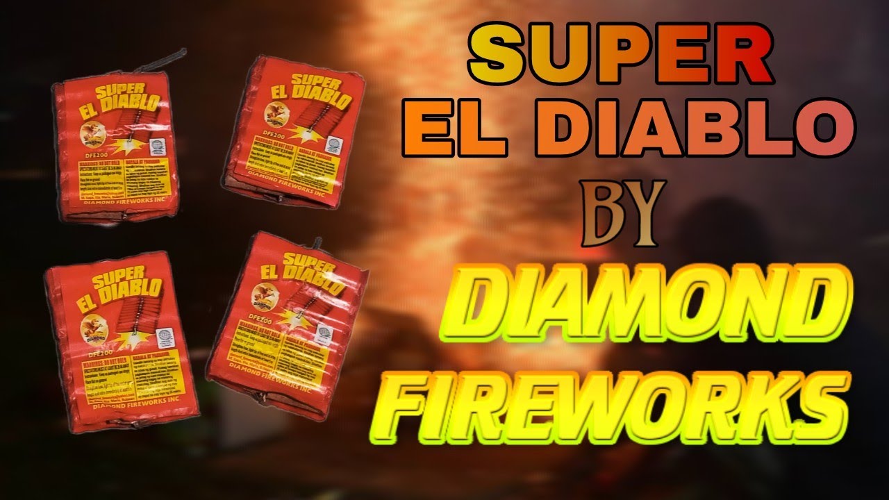 Super El Diablo by Diamond Fireworks - YouTube