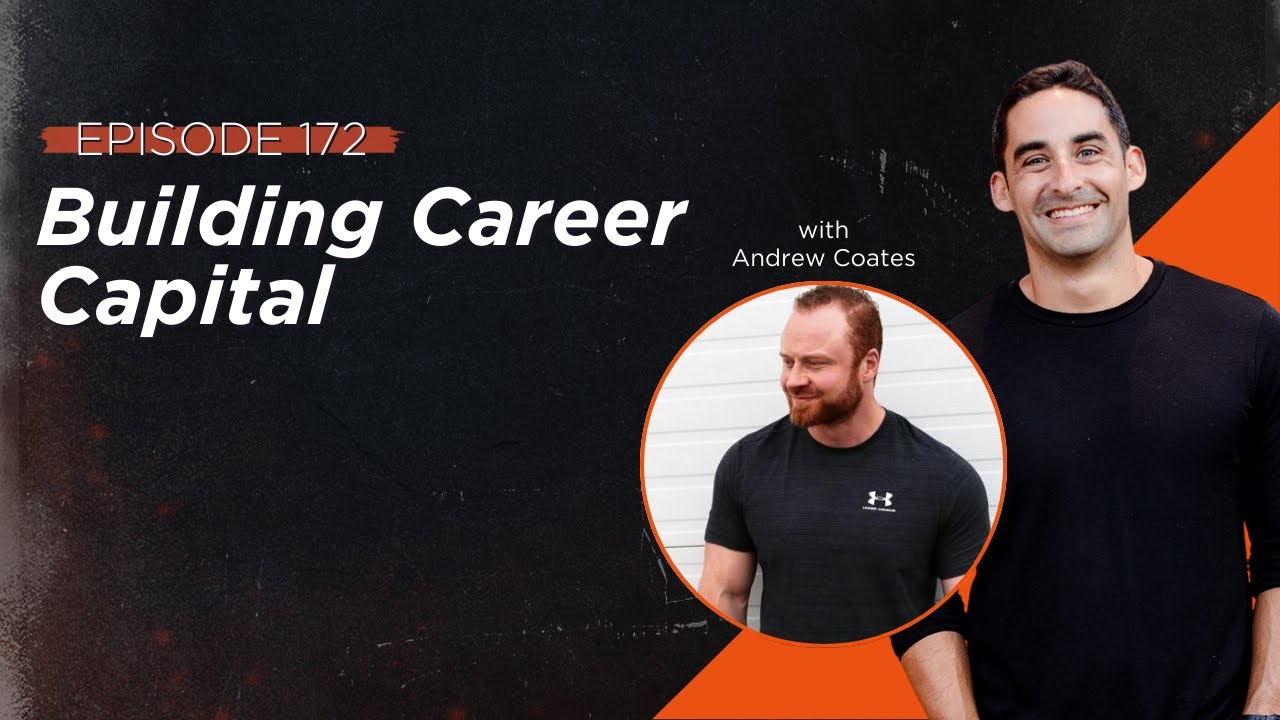 172 | Andrew Coates - Building Career Capital - YouTube