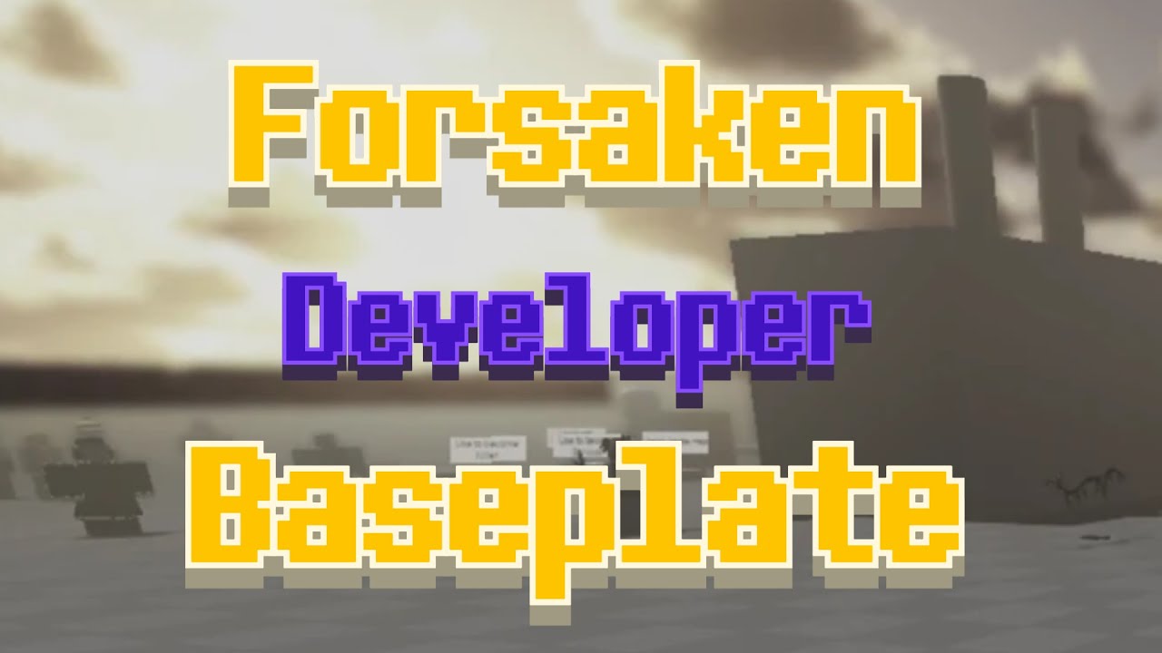 Developer Baseplate Map | Forsaken - YouTube