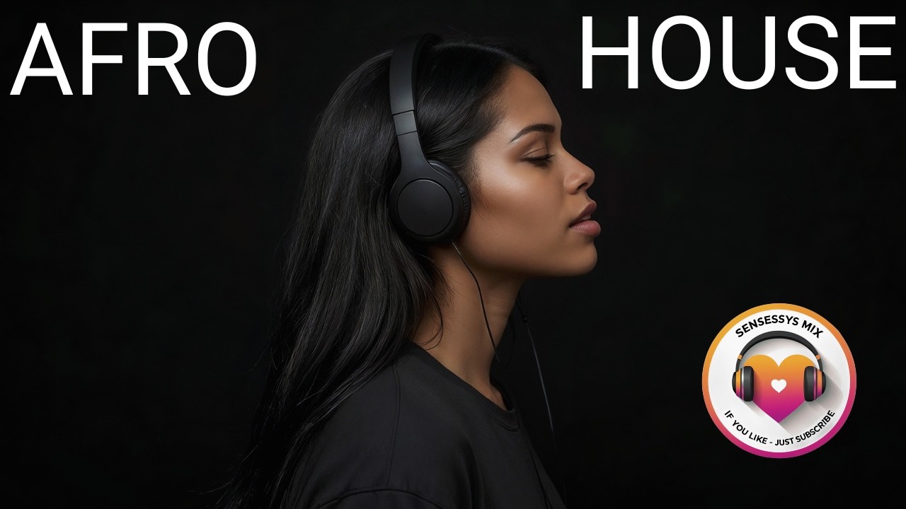 Afro House mix by Sensessys | Male/Female vocals v2 | New 24 Afro beats ...