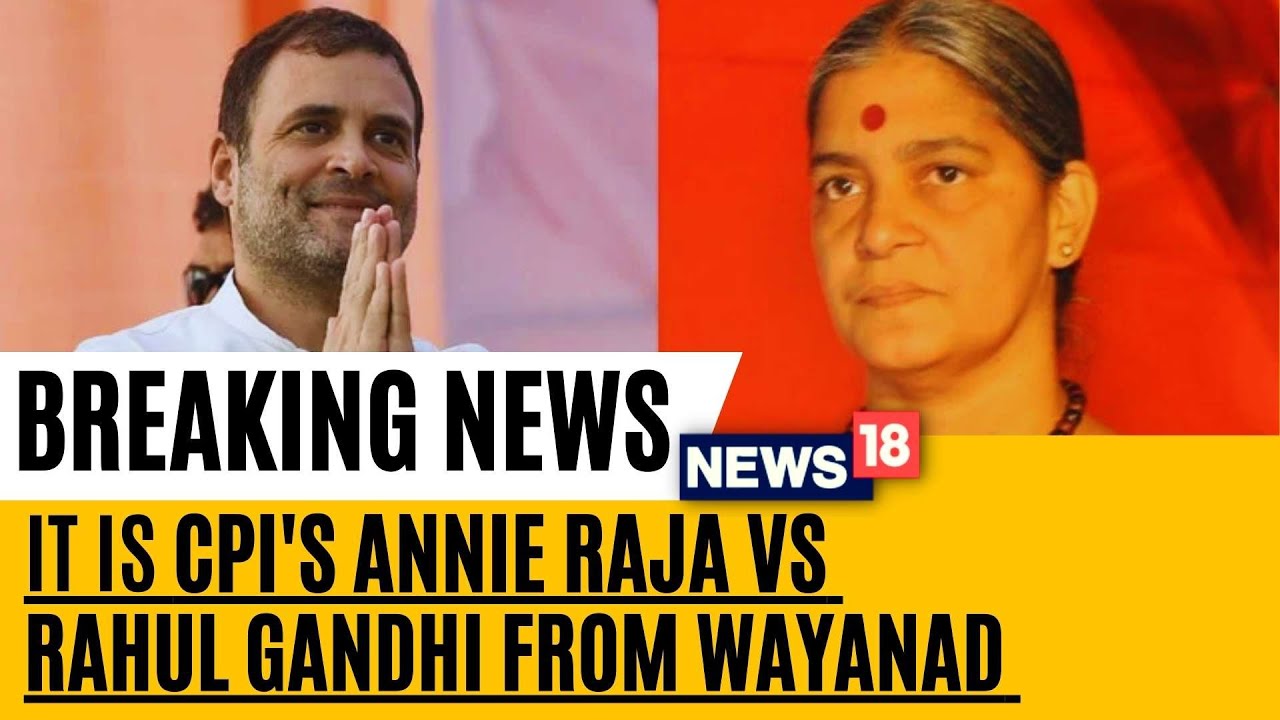 CPI's Annie Raja To File Nomination From Wayanad Against Rahul Gandhi ...