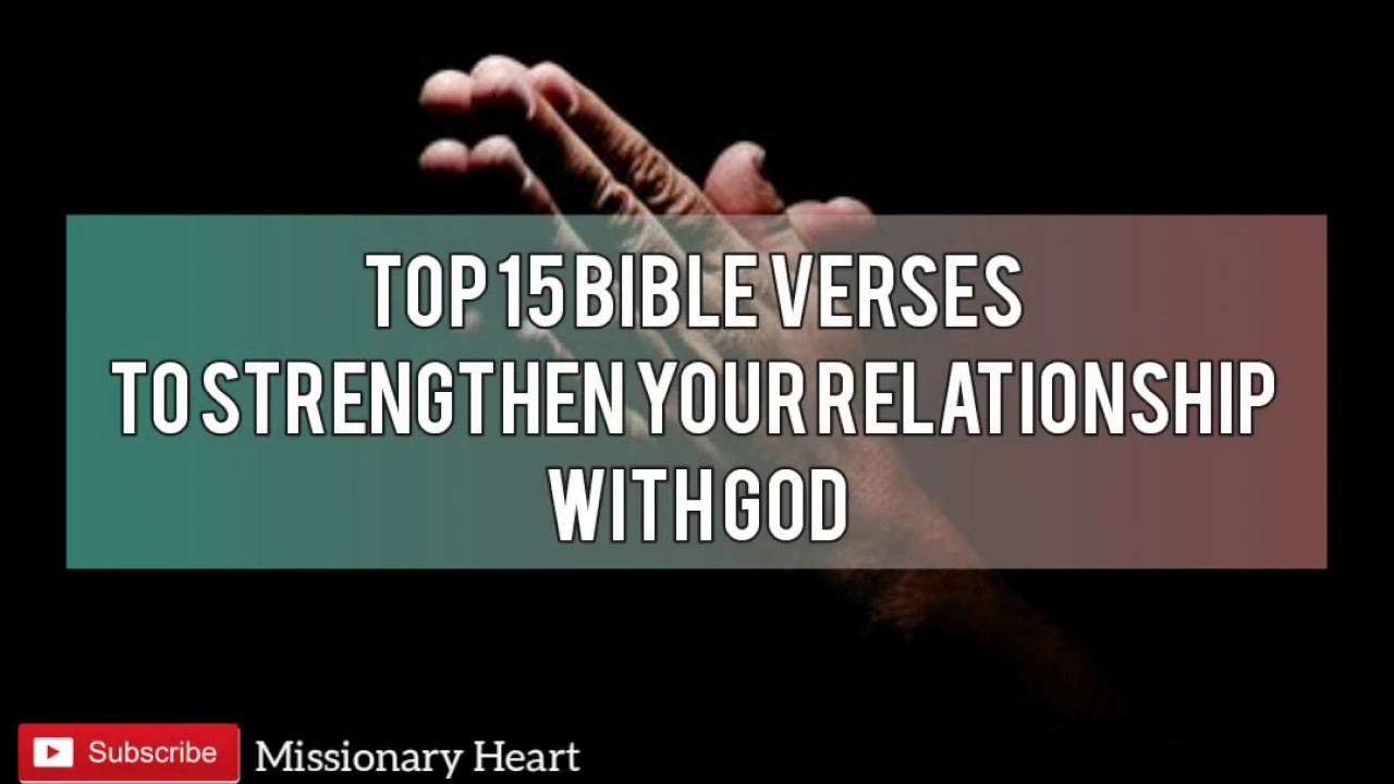 Top 15 Bible Verses To Strengthen Your Relationship With God YouTube