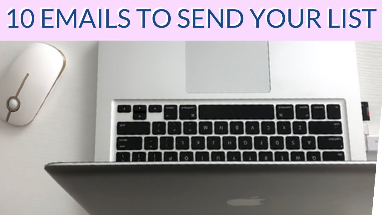 10 EMAILS THAT YOU CAN SEND TO YOUR EMAIL LIST - YouTube