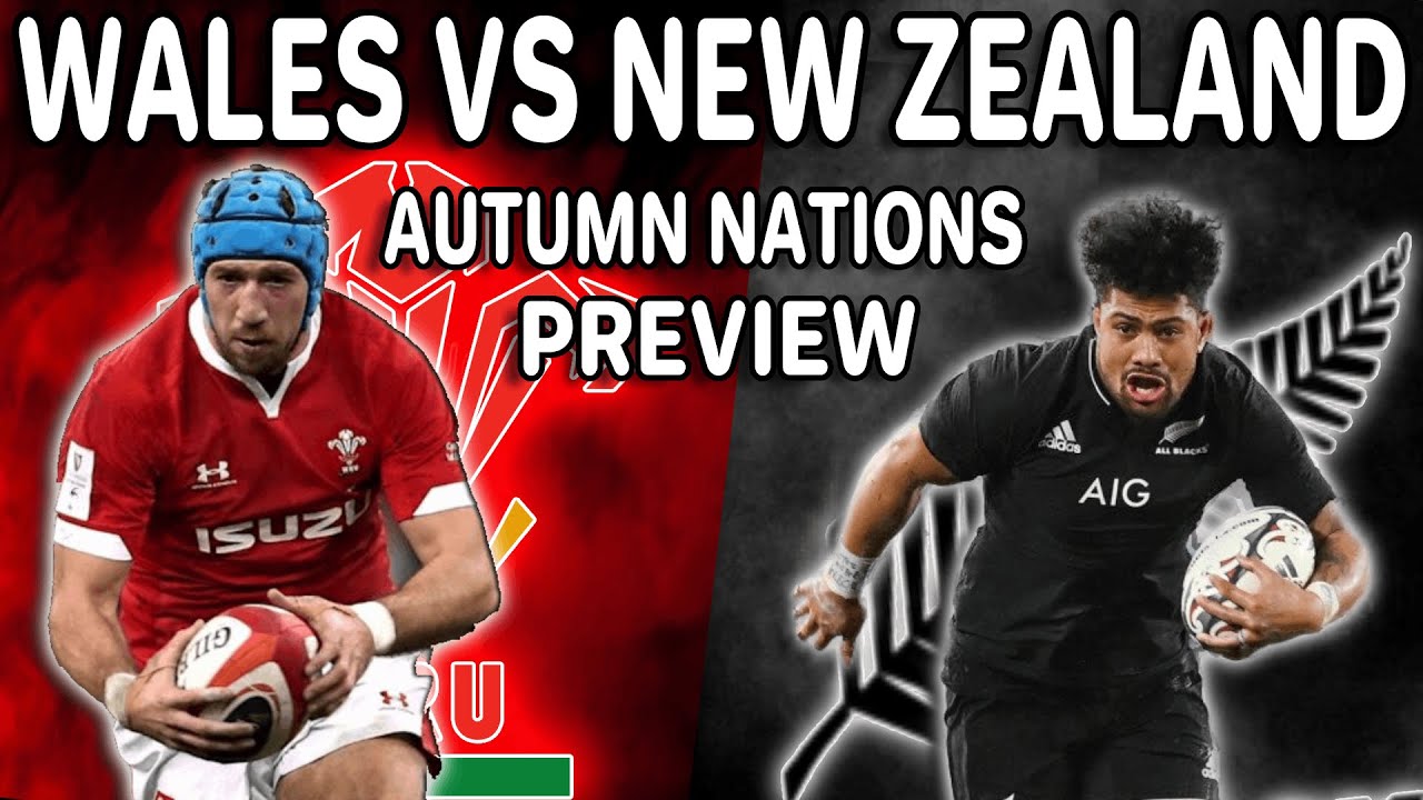WALES v ALL BLACKS Preview - Autumn Internationals 2022 - Team ...