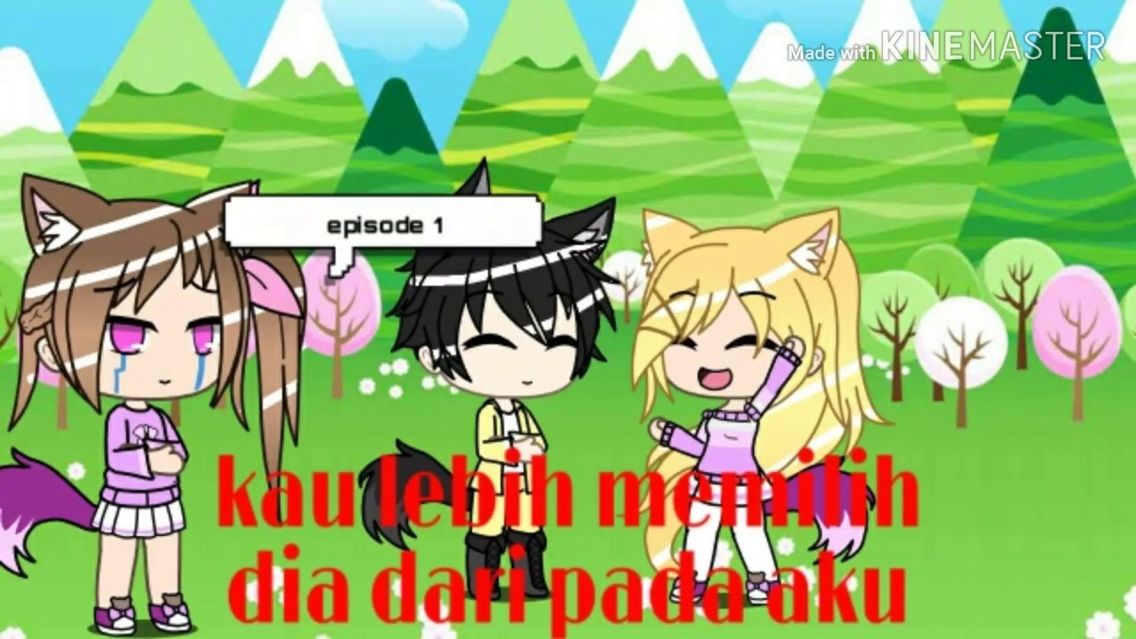 {kau lebih memilih dia dari pada aku}/gacha life/episode 1 - YouTube