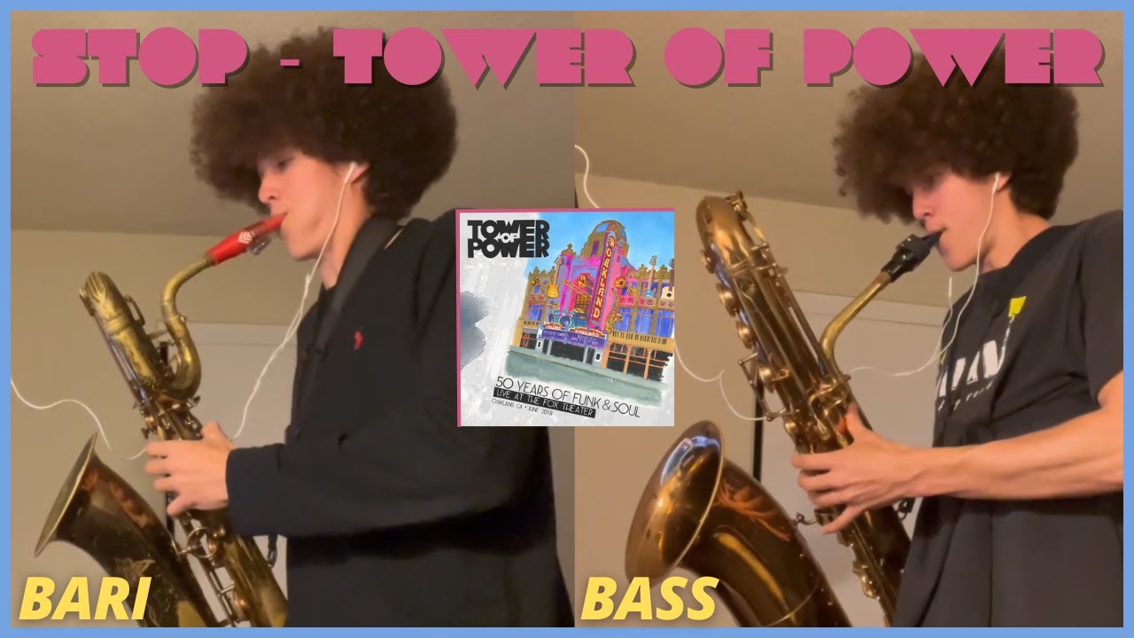 Stop - Tower of Power (Baritone Sax + Bass Sax) - YouTube