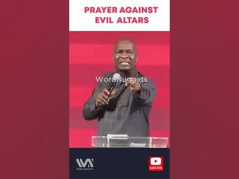 PRAYER AGAINST EVIL ALTARS APOSTLE JOSHUA SELMAN - YouTube
