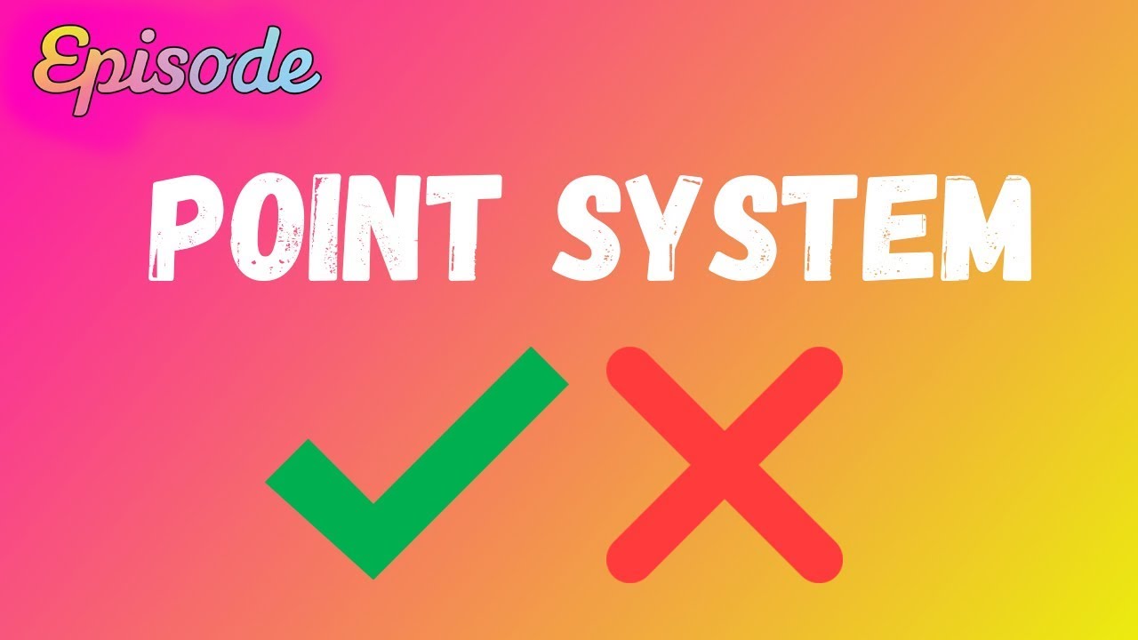 EPISODE Point System YouTube EPISODE Point System YouTube