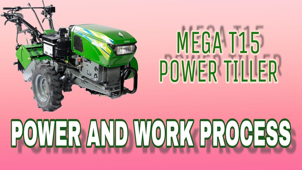 POWER TILLER "MEGA T15 " working process and review - YouTube