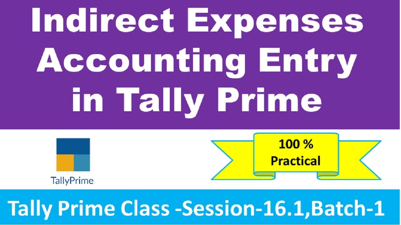 How To Do Indirect Expenses Accounting In Tally Prime Exp Accounting how-to-do-indirect-expenses-accounting-in-tally-prime-exp-accounting