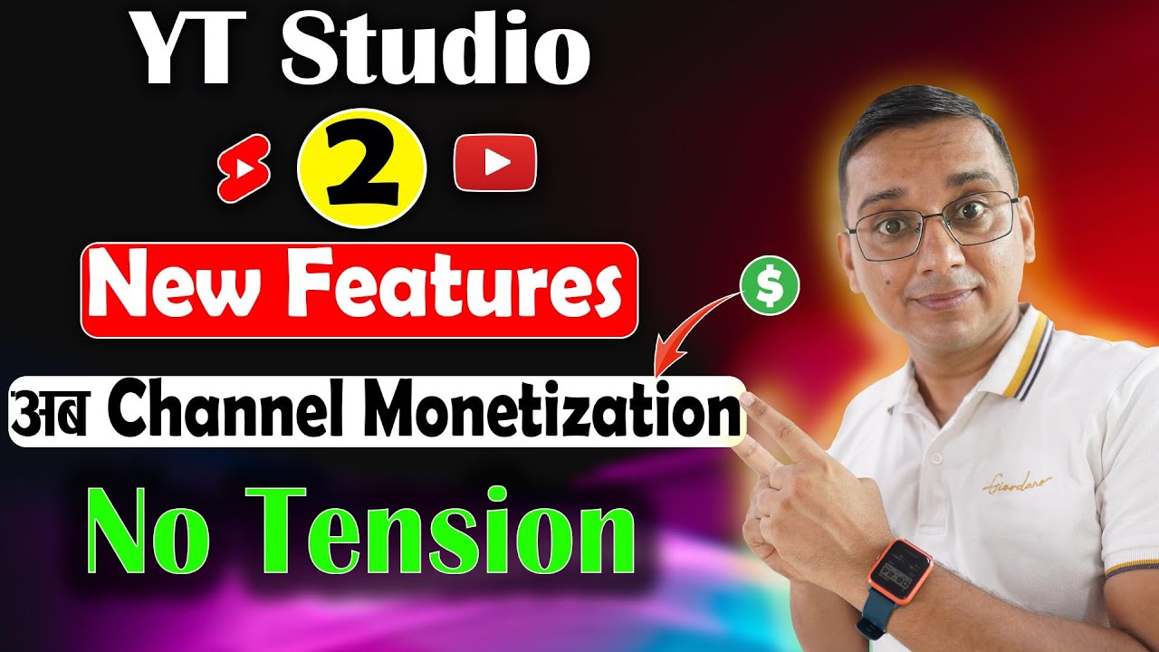 YT Studio 2 New Features Aba Channel Monetization No Tension | YT Tips ...