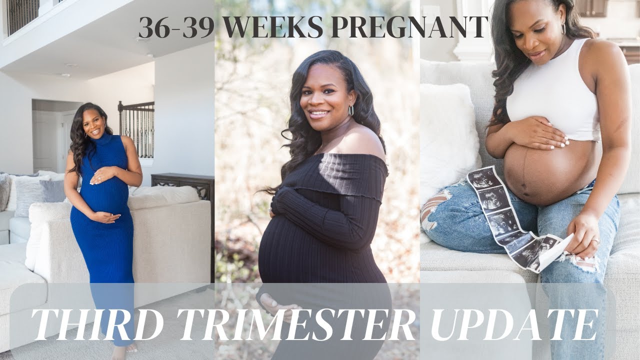 Final Pregnancy Update | Third Trimester | 36-39 Weeks Pregnant ...