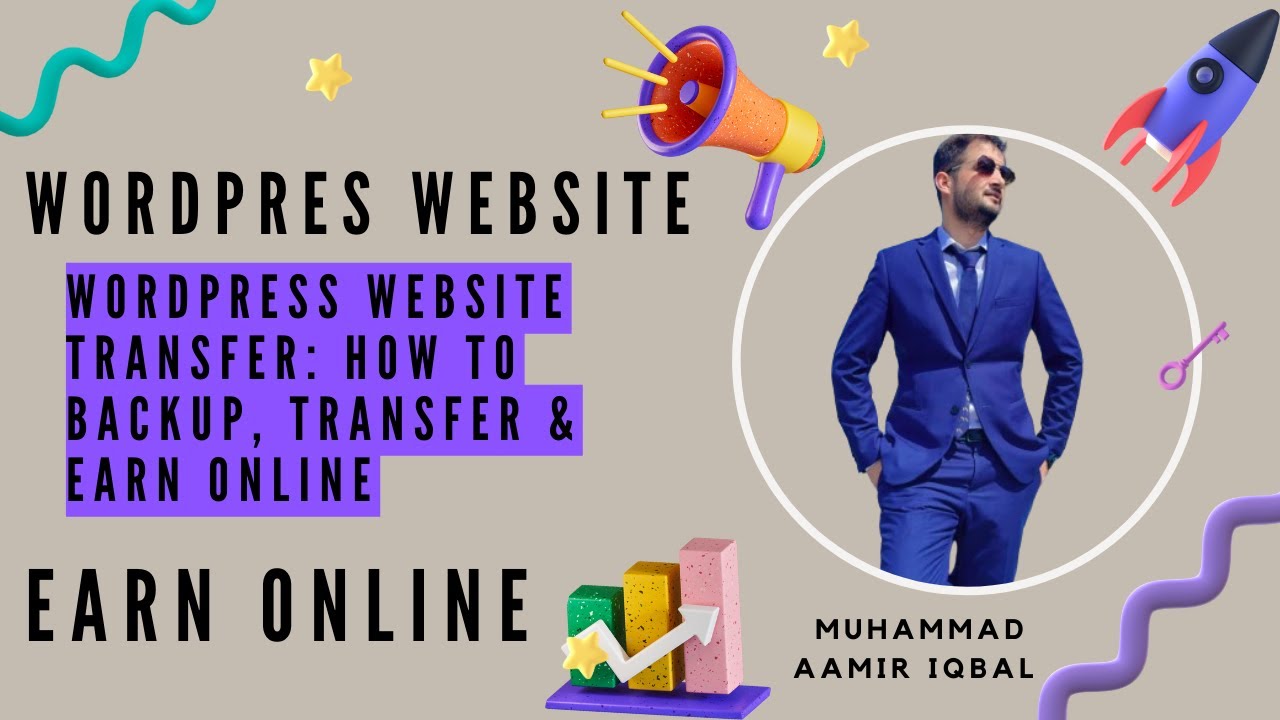 WordPress Website Transfer: How to Backup, Transfer & Earn Online - @sultanofmultan - YouTube