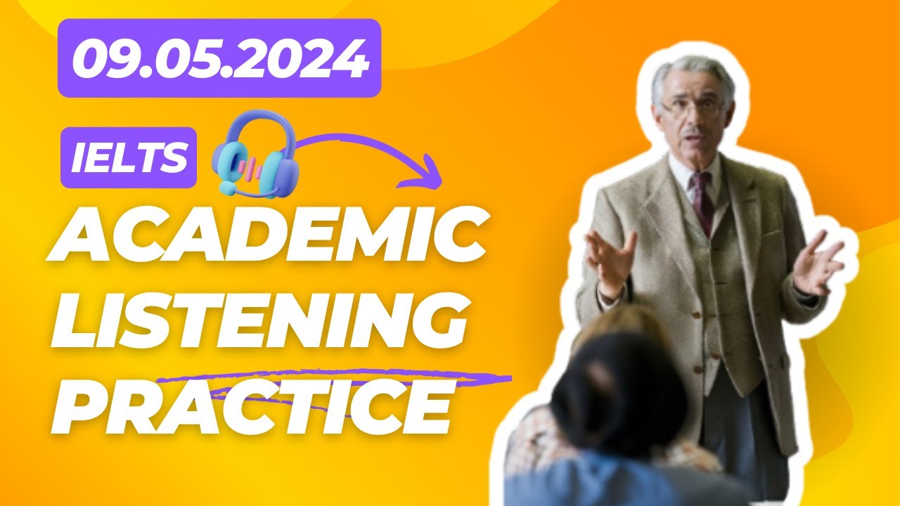 IELTS Part 4 Academic Listening Practice – : Sharpen Your Ears 09.05. ...