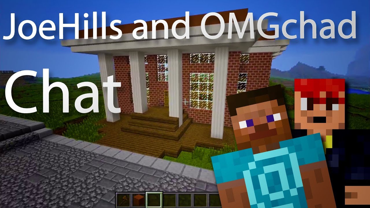 JoeHills and OMGchad Chat - YouTube
