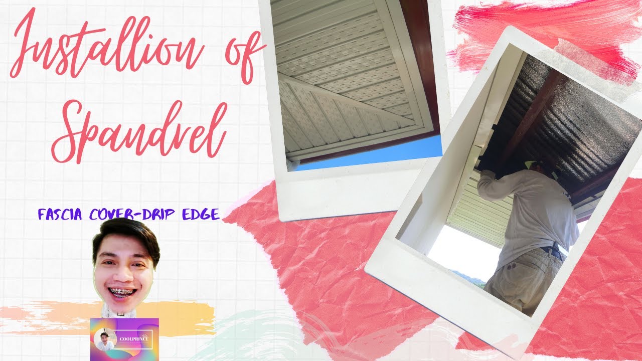 Installation of Spandrels | Fascia Cover | Drip Edge | COOLPRINCE - YouTube