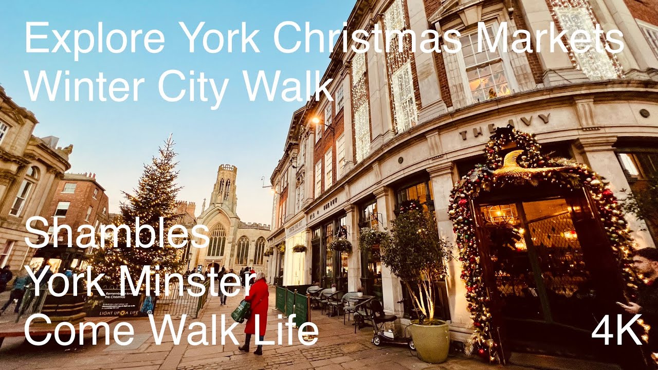 Christmas Time In York England - Winter Wonderland, Markets & More - 4K ...