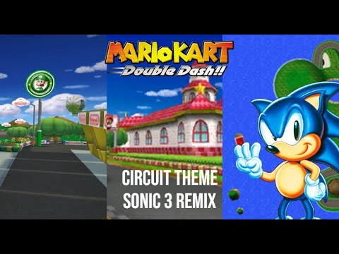 Mario Kart: Double Dash!! - Circuit Theme (Sonic 3 Remix) - YouTube
