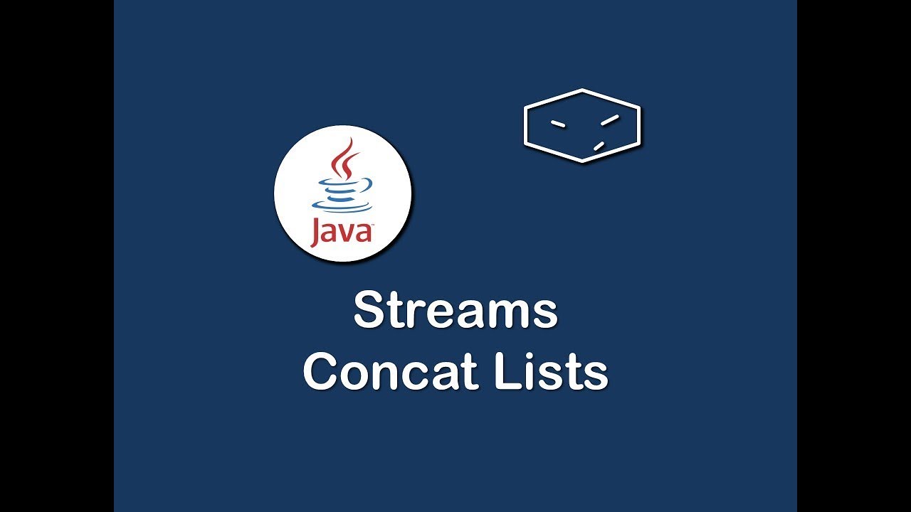 Streams Concat Lists In Java YouTube Streams Concat Lists In Java YouTube