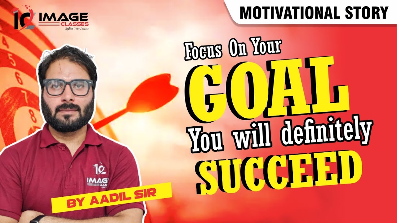 Motivational Story | "Focus on your goal, You will definitely succeed ...