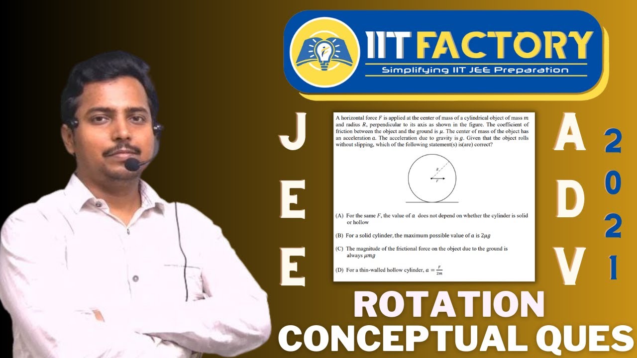 JEE ADV 2021 | PYQ Solution | Physics | Topic : ROTATION| By Founder ...