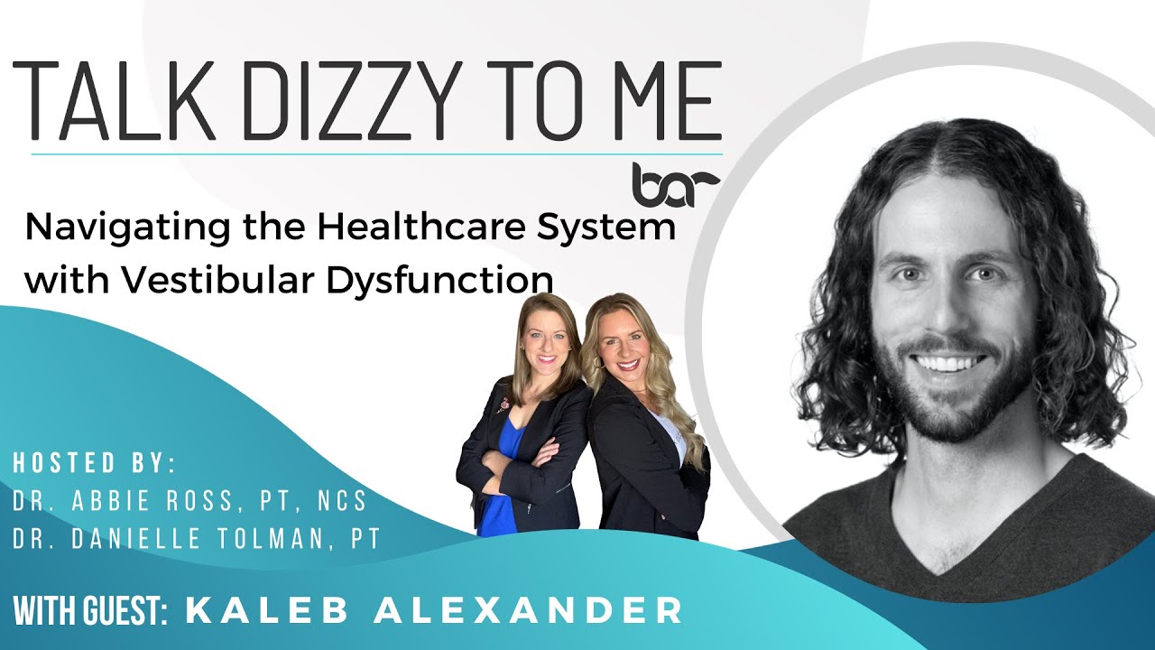 Navigating the Healthcare System with Vestibular Dysfunction (Vertigo ...