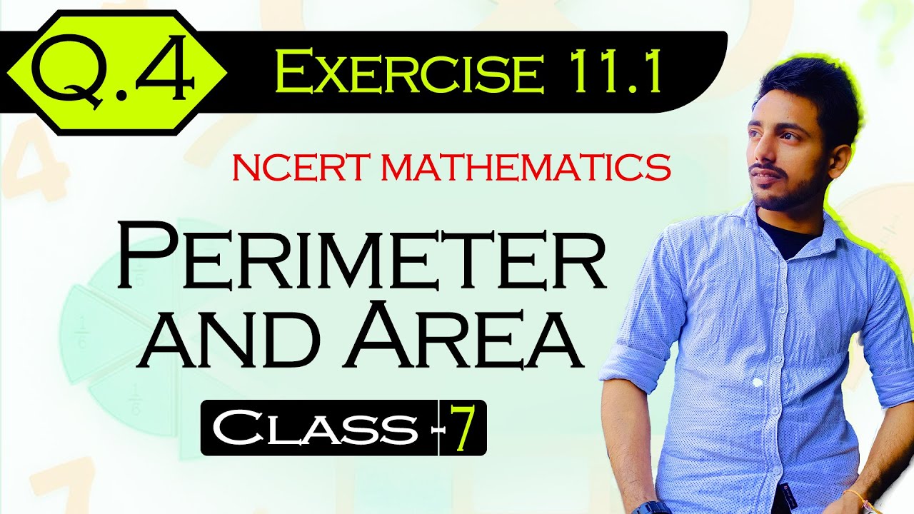 Q 4 Exercise 11 1 Perimeter And Area Chapter 11 Maths Class 7 Q 4 Exercise 11 1 Perimeter And Area Chapter 11 Maths Class 7