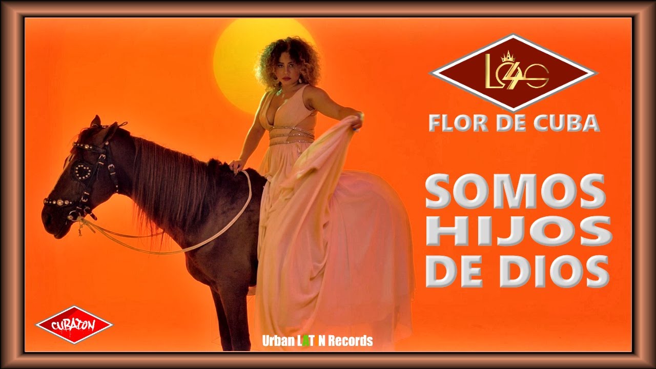 LOS 4 FLOR DE CUBA SOMOS HIJOS DE DIOS (OFFFICIAL VIDEO) - YouTube Music