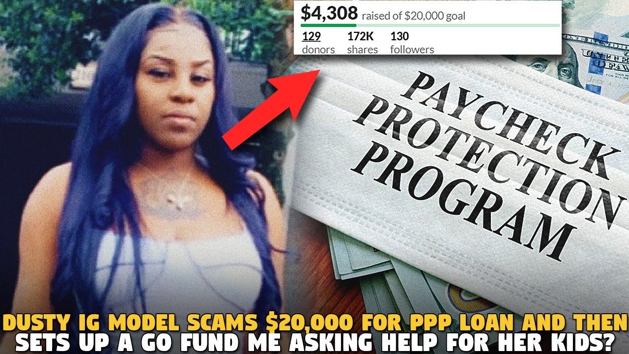 Dusty IG Model Scams $20,000 For PPP Loan and Then Sets Up a Go Fund Me ...