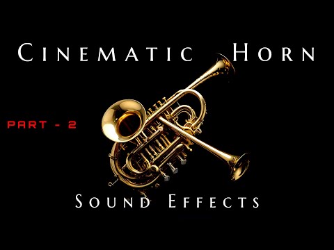 Cinematic Horn Sound Effects Part 2