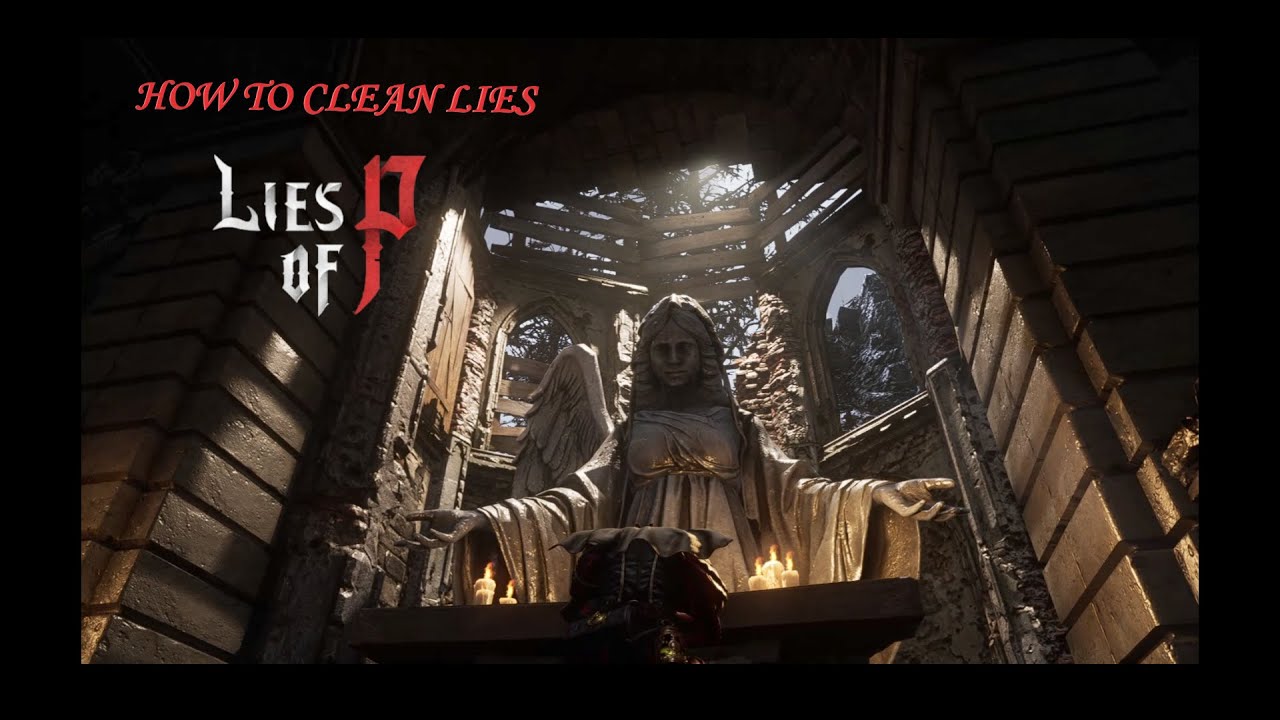 Lies Of P |How to clean lies - Guide - YouTube