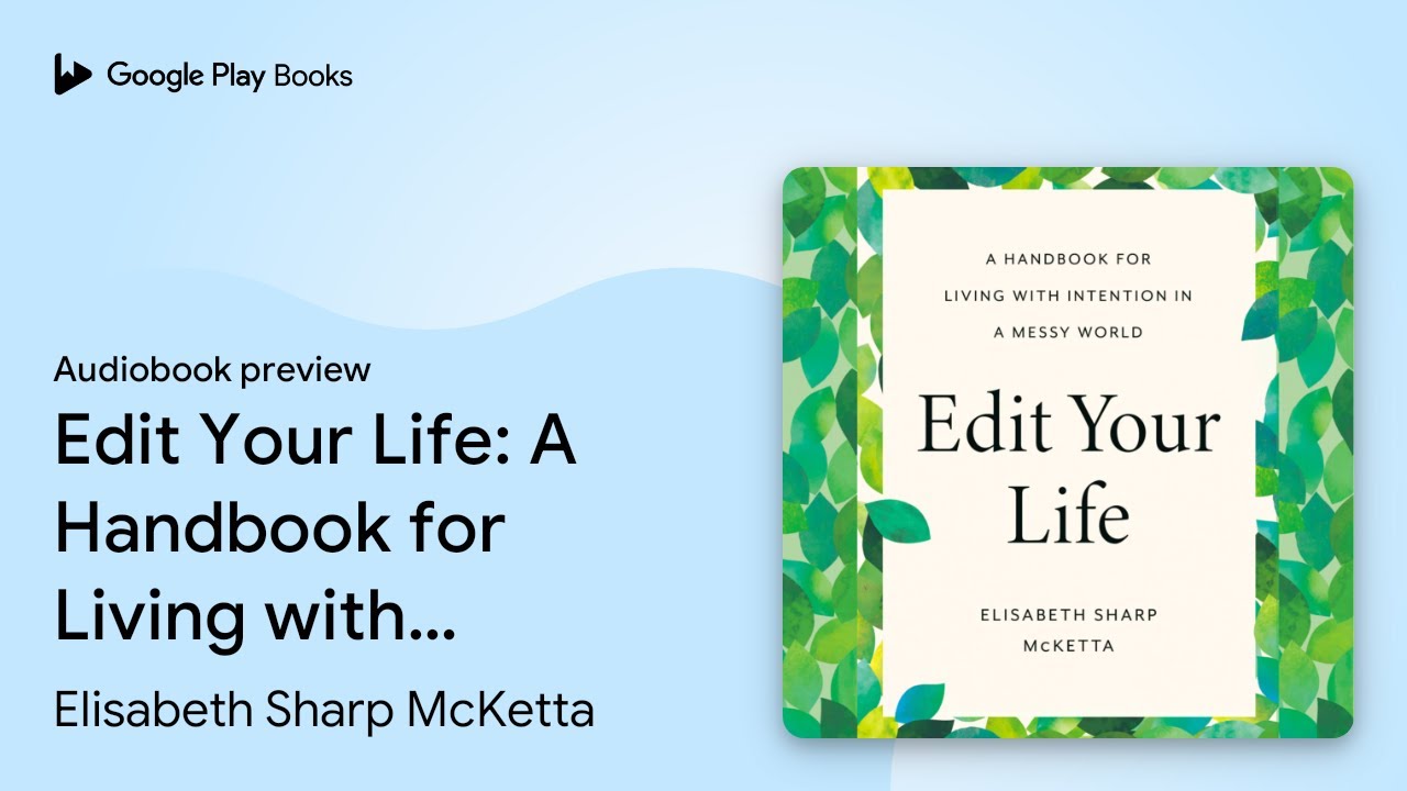 Edit Your Life: A Handbook for Living with… by Elisabeth Sharp McKetta ...
