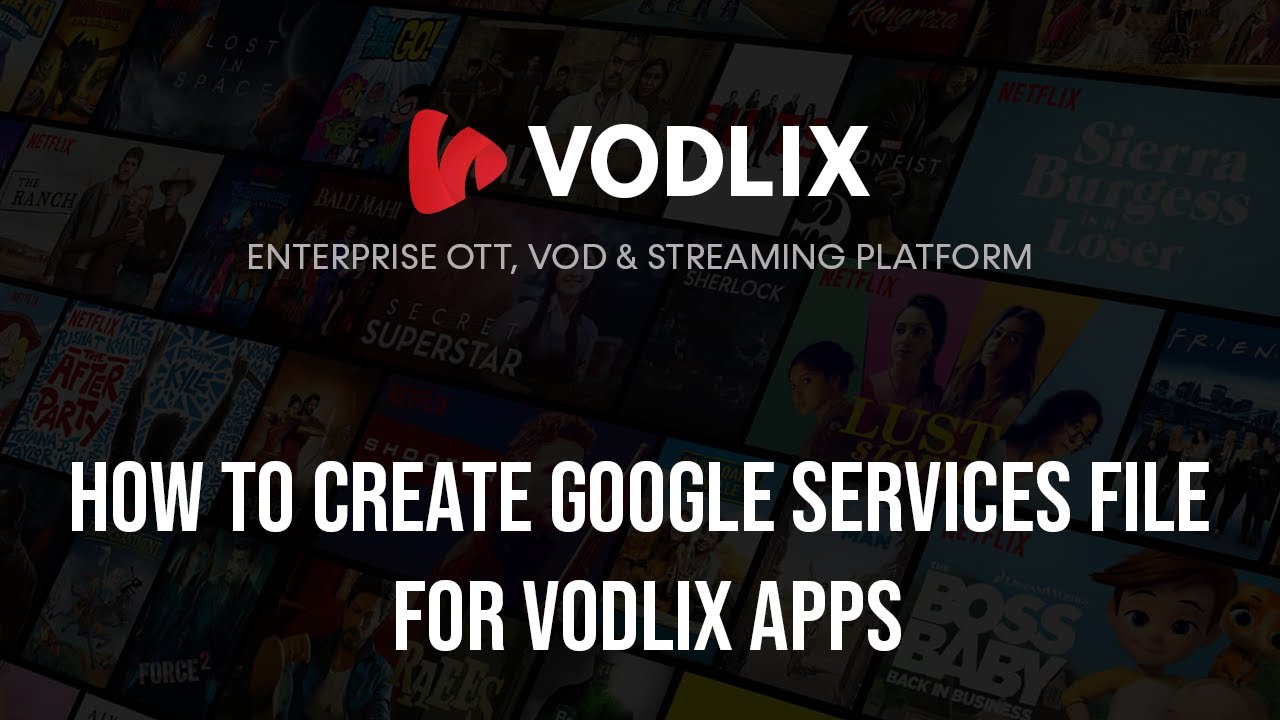 How To Create Google Services File For Vodlix Apps - Vodlix - YouTube
